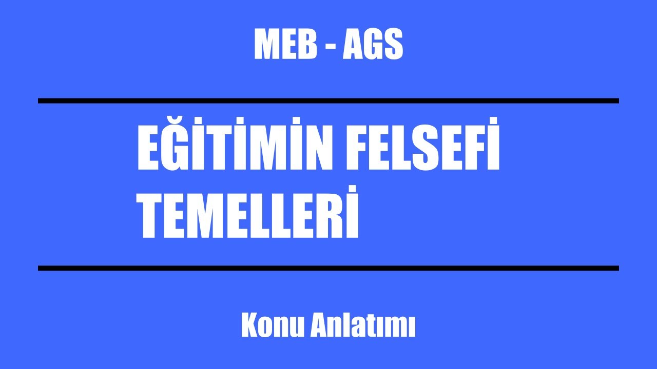 2) MEB - AGS I Eğitimin Felsefi Temelleri I Felsefi Akımlar : Realizm, İdealizm - YouTube