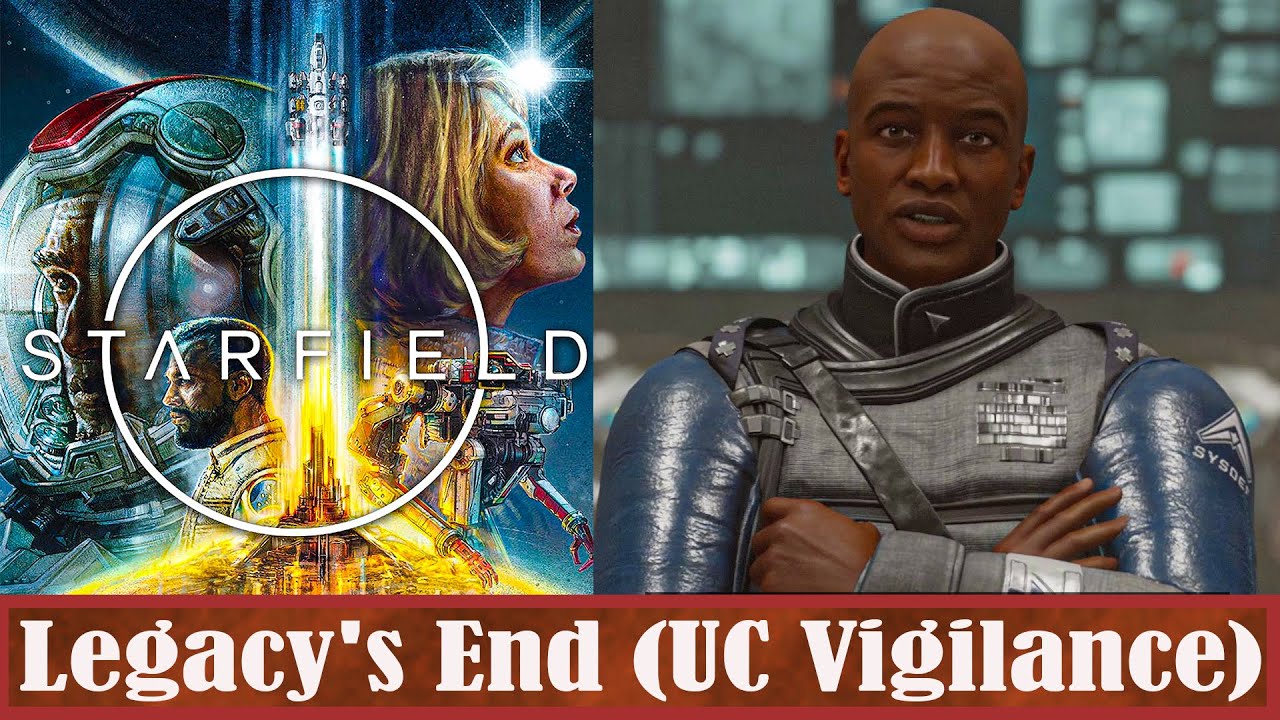 Starfield Legacy's End UC Vigilance - YouTube