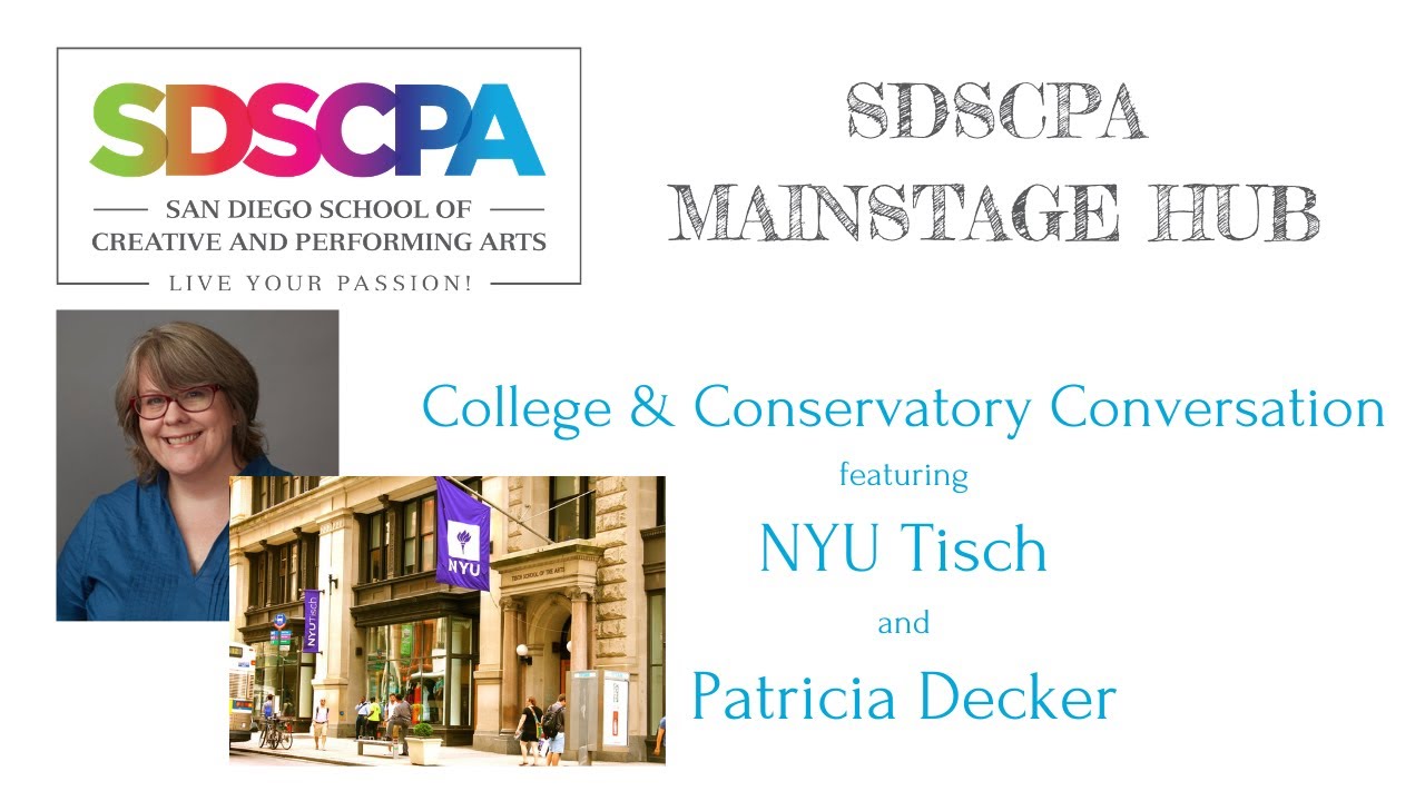 College & Conservatory Conversation with NYU Tisch and Patricia Decker ...