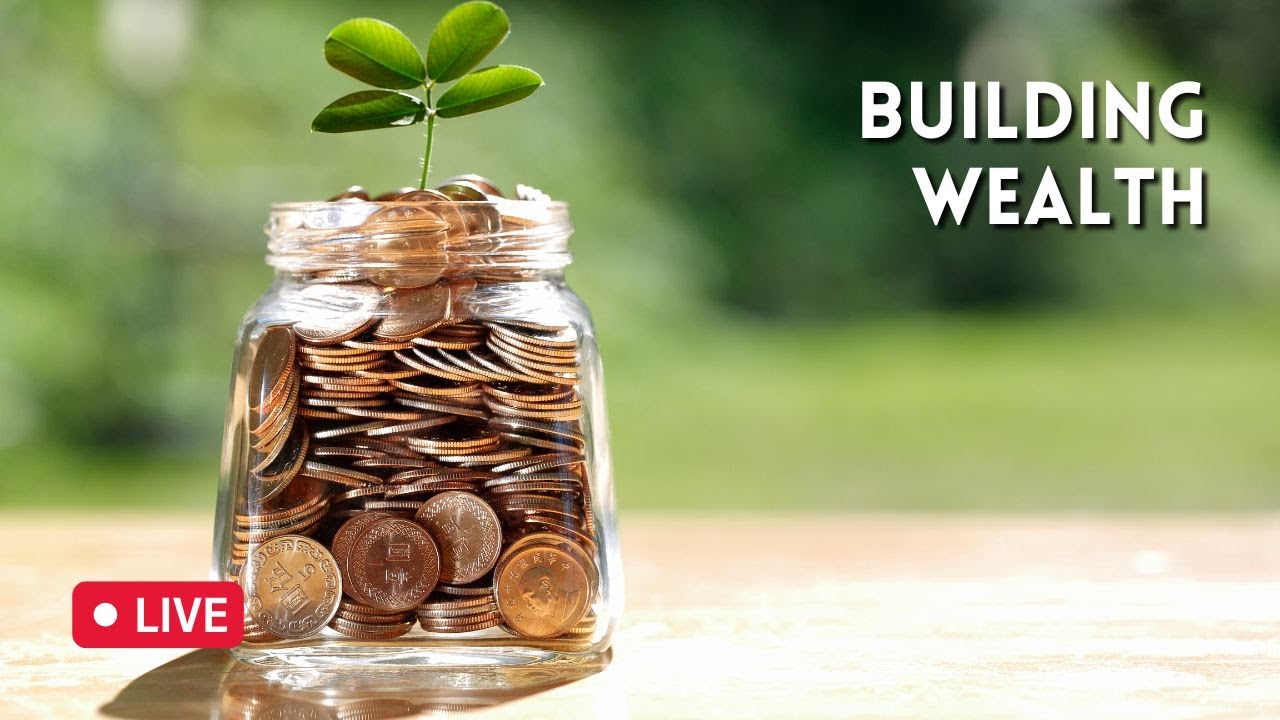 Building Wealth – Part 3 - YouTube