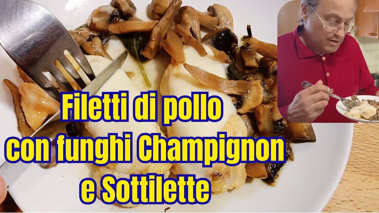 Filetti di Petto di Pollo al Marsala con Funghi Champignon e Sottilette ...