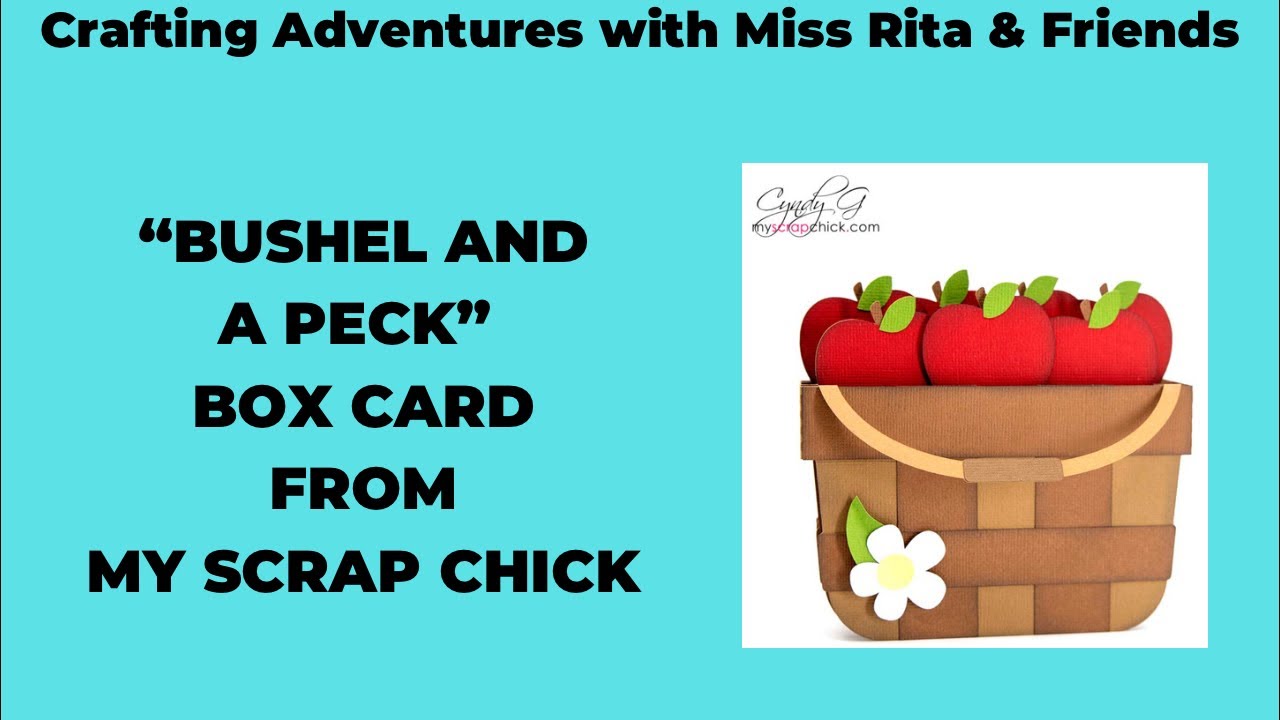 “I Love You A Bushel & A Peck” Box Card from My Scrap Chick - YouTube