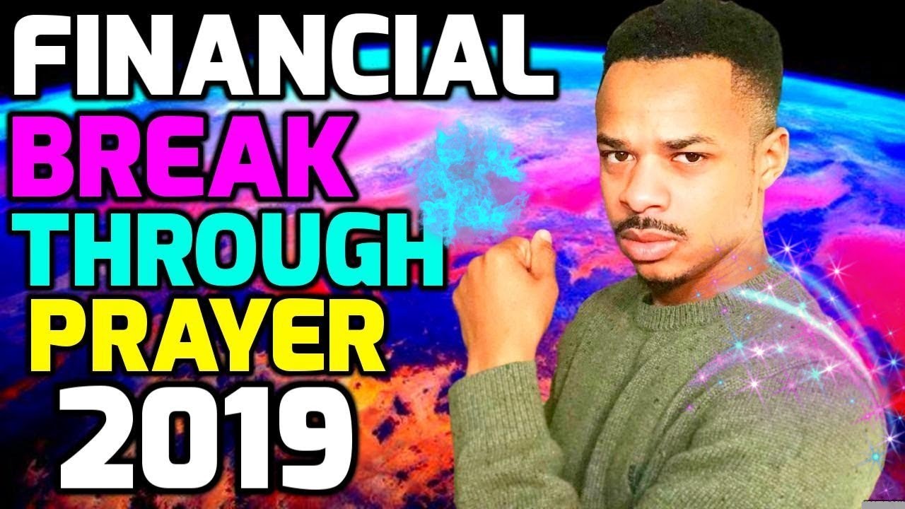 Prayer For Financial BREAKTHROUGH MIRACLE 2019 | INCREASE FINANCES ...
