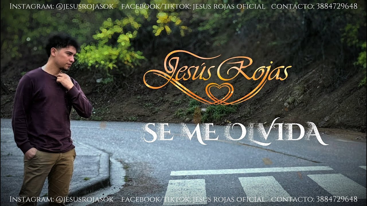 SE ME OLVIDA / JESUS ROJAS 2025 - YouTube
