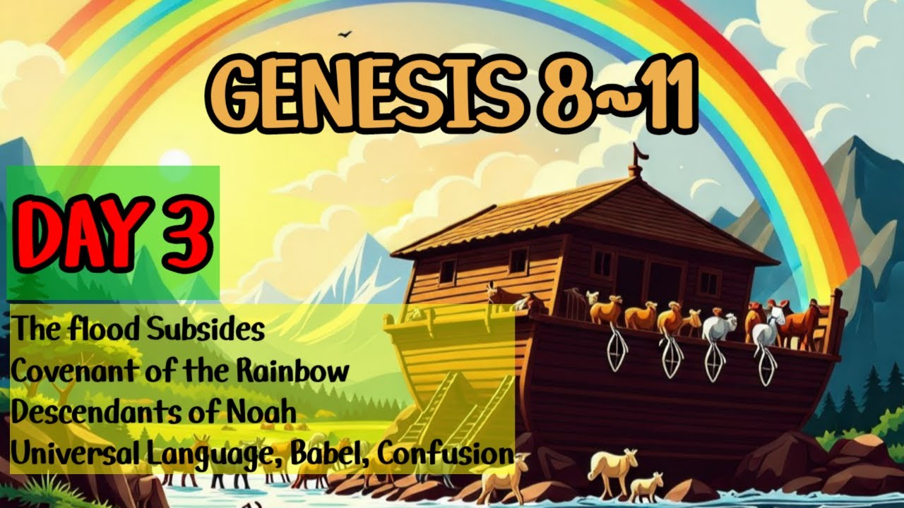 BIBLE ENGLISH / GENESIS 8~11, The flood Subsides ~ Universal Language ...