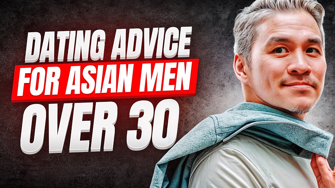 Dating Advice For Older Men Over 30 Years Old (Especially Chinese Guys ...
