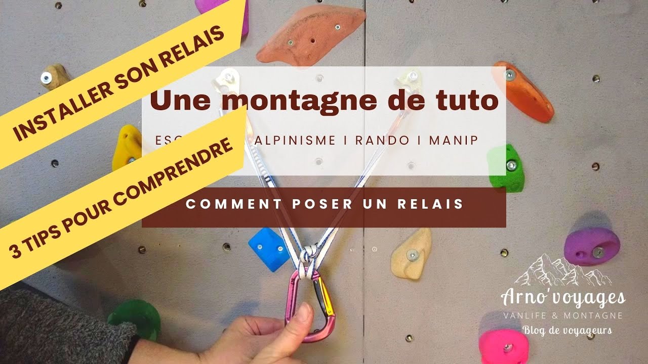 [Tuto'Escalade] - 3 TIPS pour poser son relais escalade. Sangle/Noeud ...