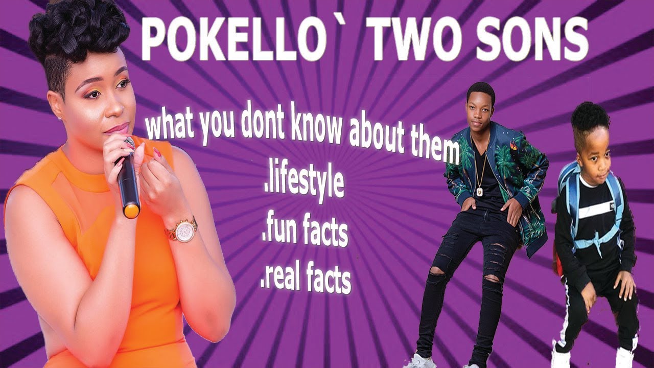 MEET POKELLO`S TWO SONS , FUN FACTS ,LIFESTYLE AND WHAT YOU DIDNT KNOW ...
