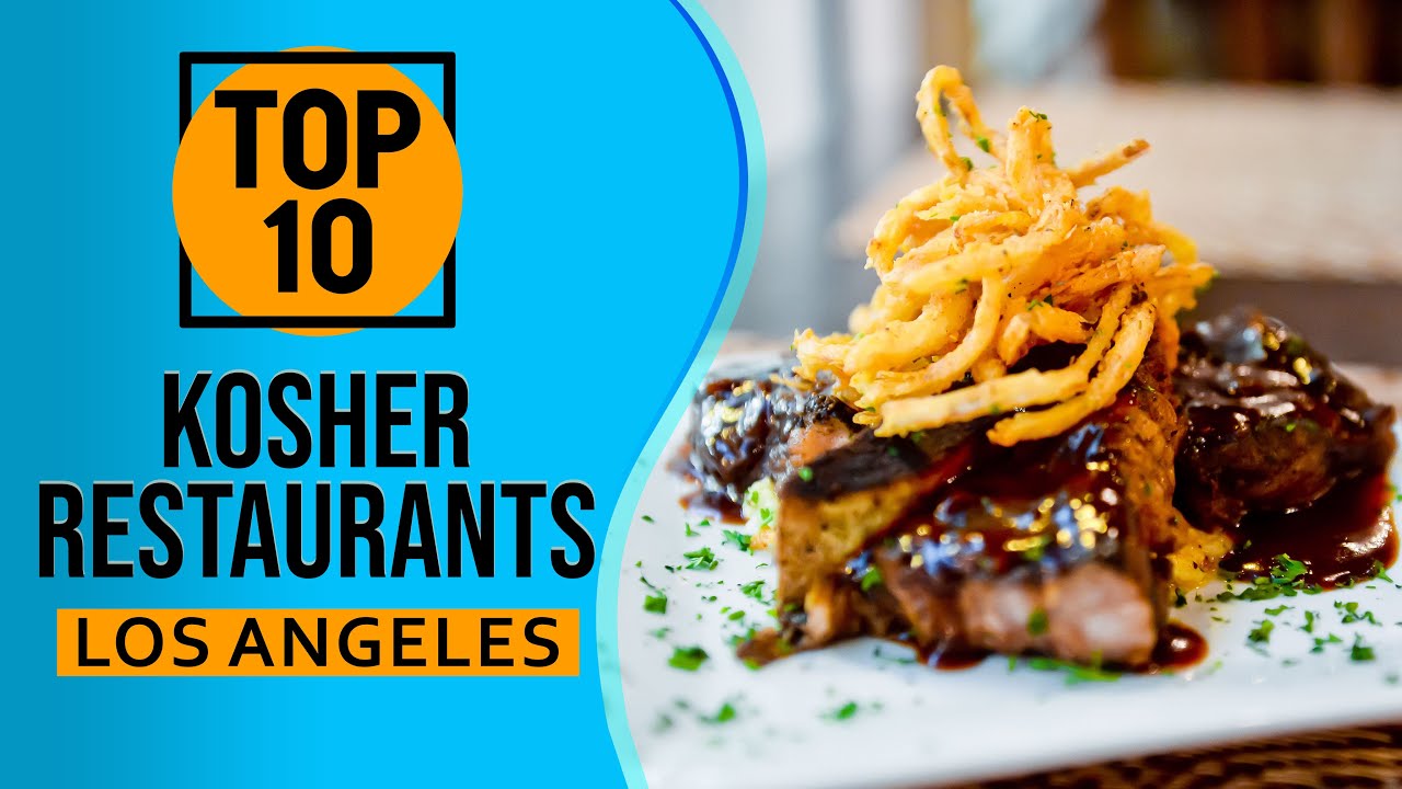 Top 10 Best kosher restaurants in Los Angeles - YouTube