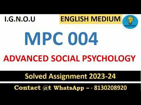 MPC 004 Solved Assignment 2023-24 | Advanced Social Psychology | IGNOU Solved Assignment 2023-24 ...