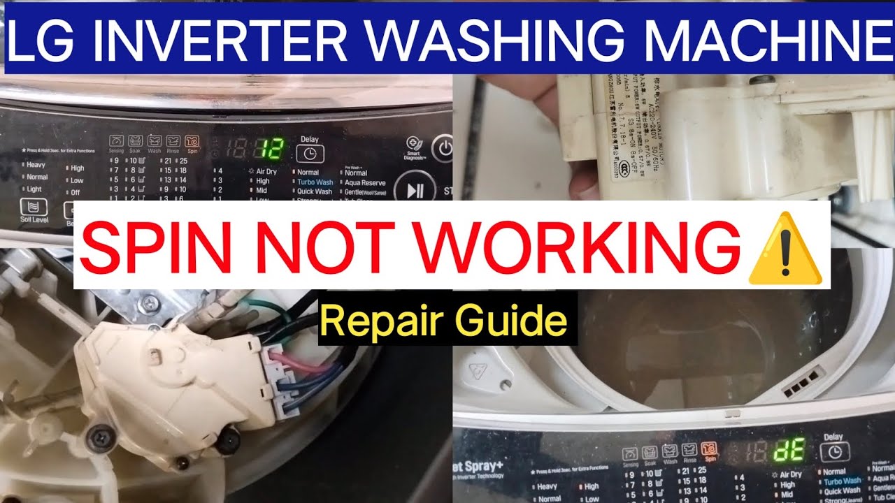 LG INVERTER WASHING MACHINE SPIN NOT WORKING | REPAIR GUIDE | PCB HACKS ...