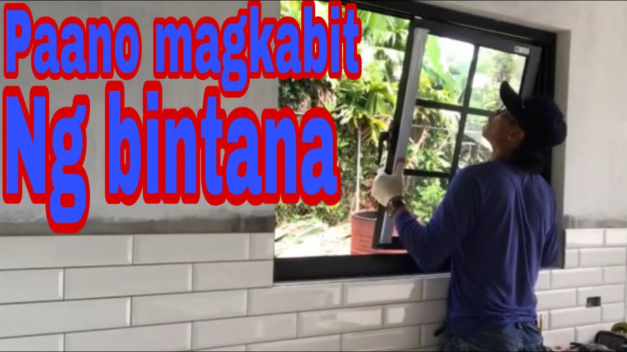 Paano Magkakabit ng bintana(French window) - YouTube