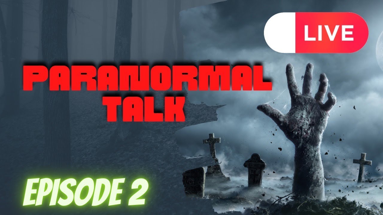 Paranormal Talk [Ep.2] #spirits #ghosts - YouTube
