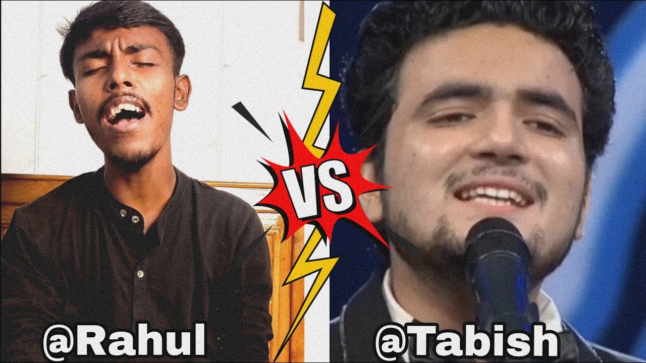 Indian idol 13 Tabish Ali v/s Rahul | Main Tenu Samjhawan ki | Danish Ali Brother Tabish Ali ...