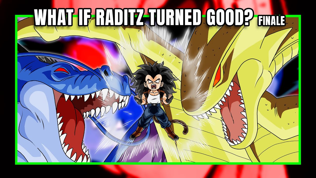 What If Raditz Turned Good? FINALE - YouTube