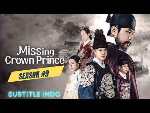 MISSING CROWN PRINCES ( 2024 ) | DRAMA KOREA SUB INDO | SEASON 1 EPS 9 | Star Trailer Movie