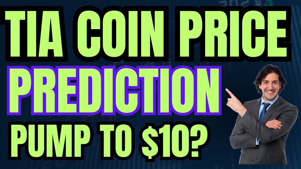 TIA Coin To $10 - TIA Coin Price Prediction - Celestia Coin Prediction ...