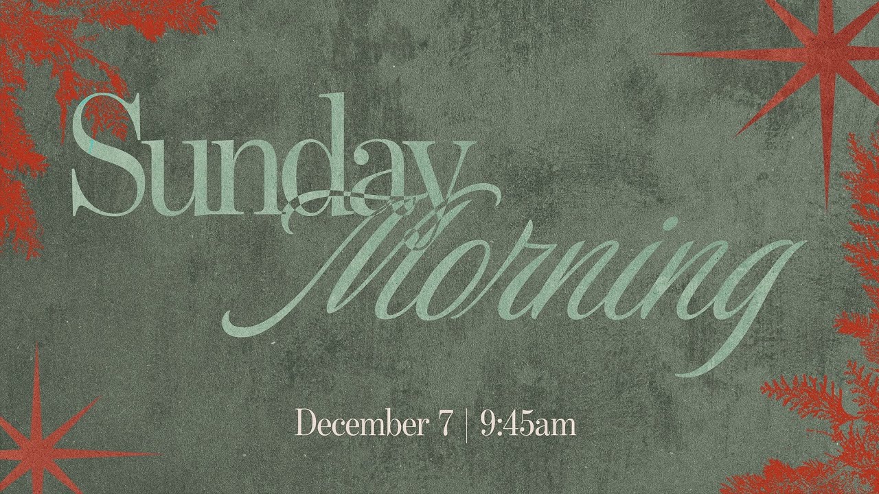 Sunday Morning | December 7, 2025 - YouTube