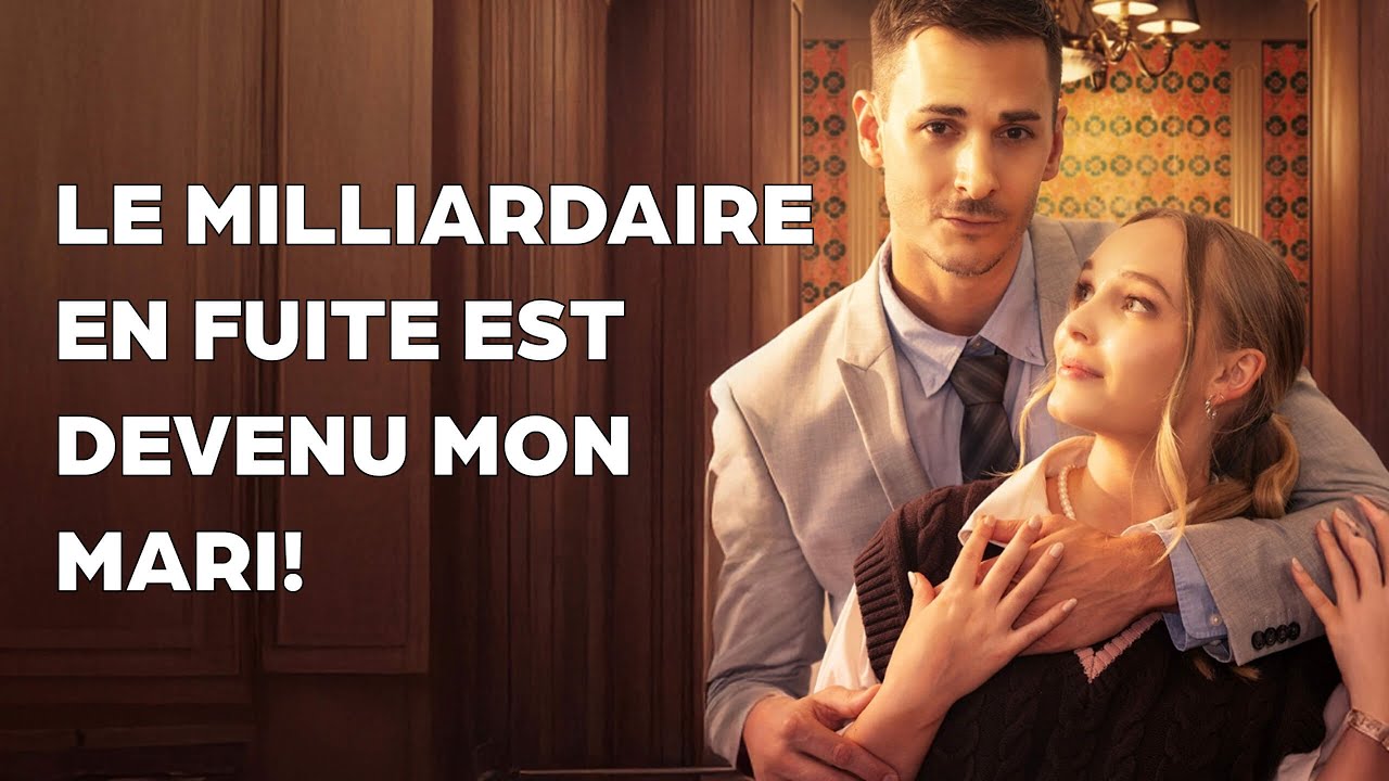 Le Milliardaire En Fuite Est Devenu Mon Mari! - YouTube