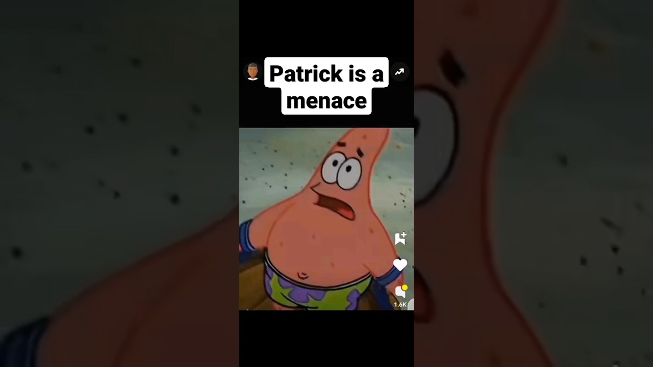 Patrick is a little menace to society #memes - YouTube