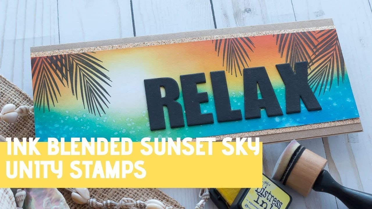 Unity Stamps Time To Refresh -Tropical Sunset Scene - YouTube