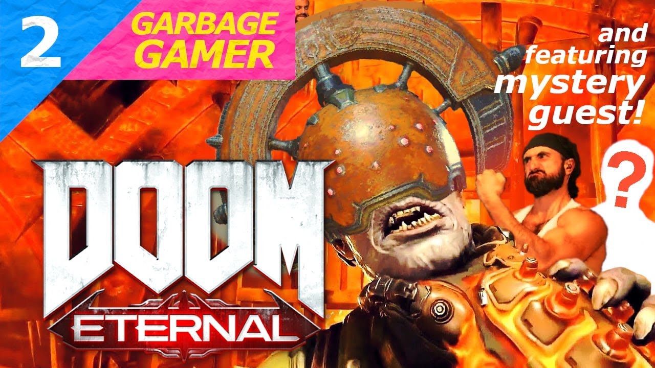 Garbage Gamer plays DOOM Eternal! Part 2 - YouTube