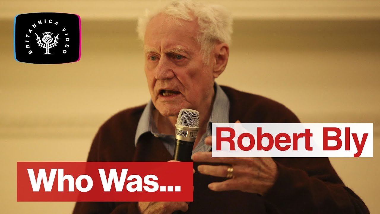 Who Was: Robert Bly | Encyclopaedia Britannica - YouTube