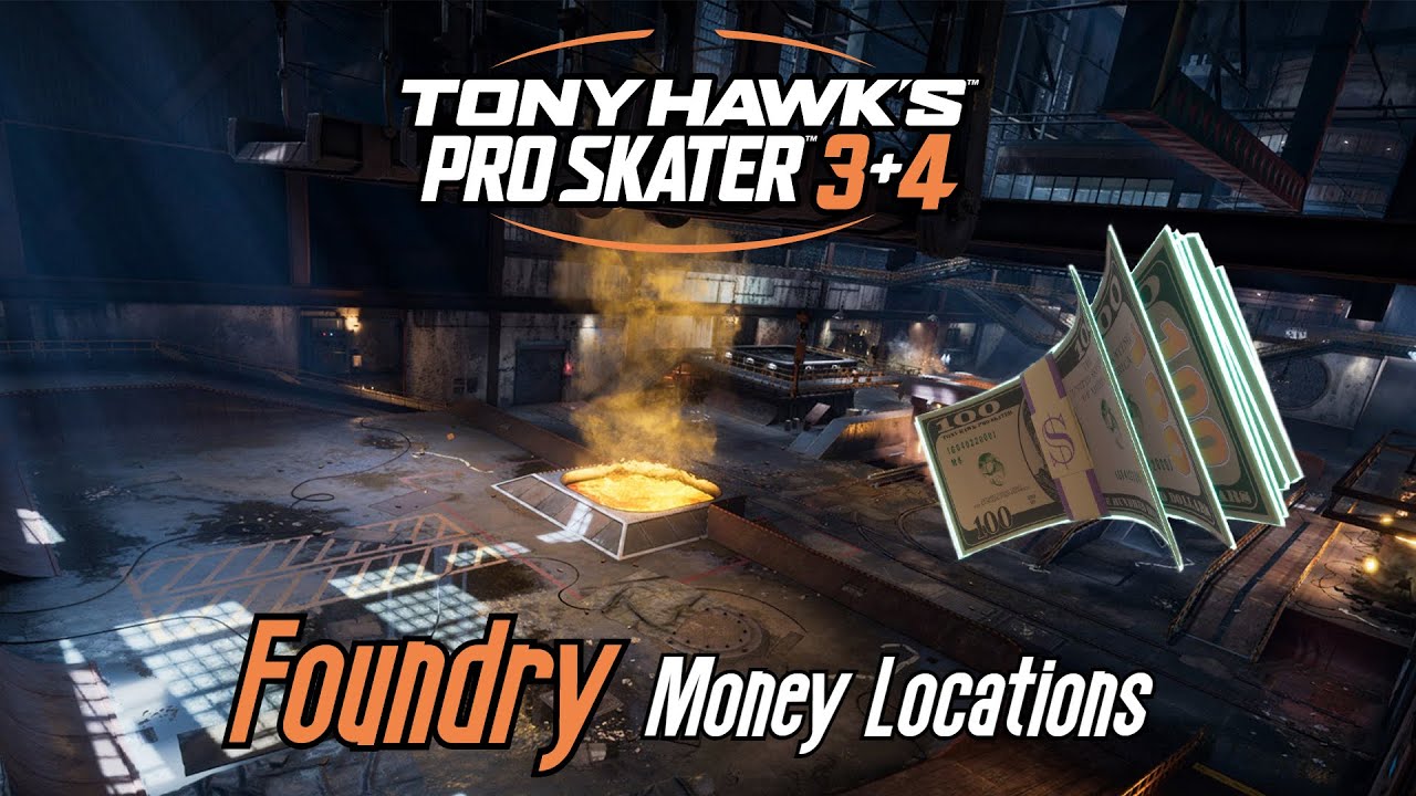Tony Hawk's Pro Skater 3 + 4 - Foundry: All Money Locations - YouTube