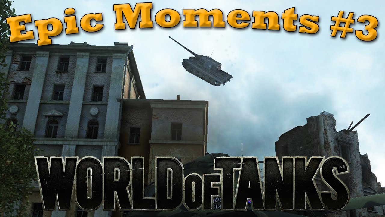World of Tanks Epic Moments #3 - Flying Derp Tanks - YouTube