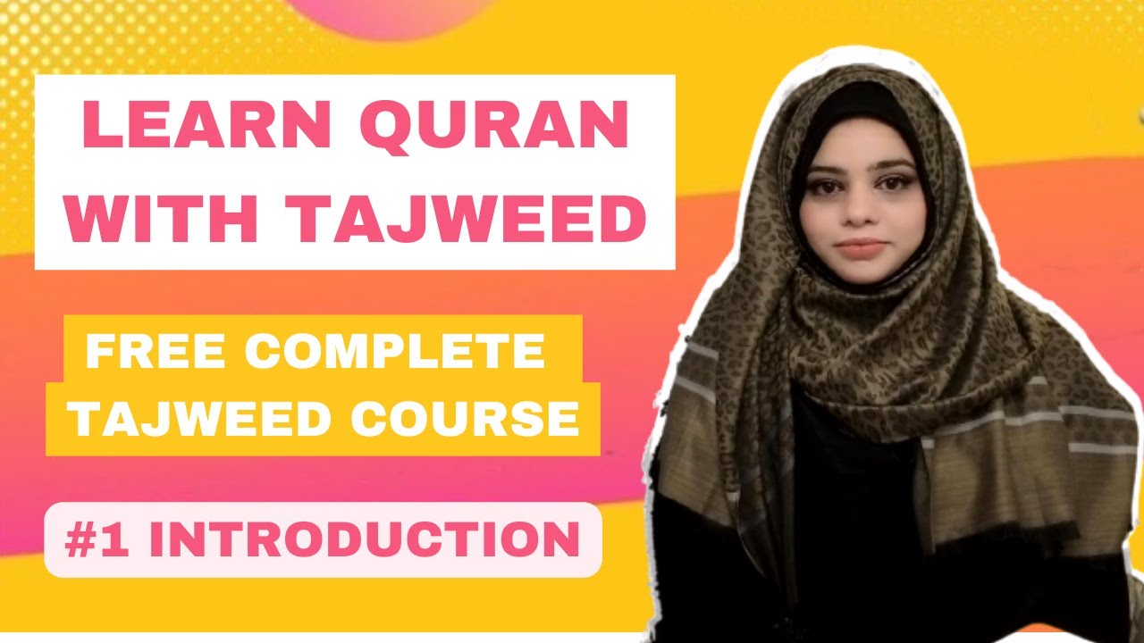Learn Quran - Introduction To Quran with Tajweed Free Quran Course On ...