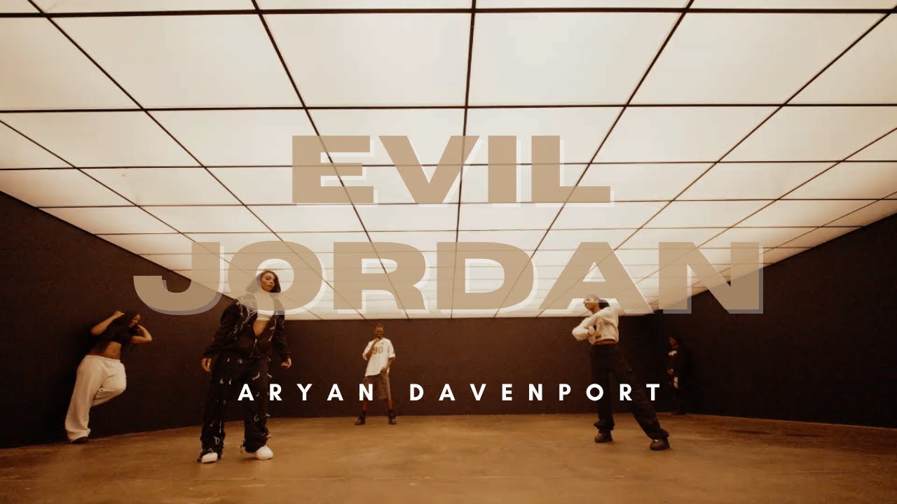 EVIL JORDAN - PLAYBOI CARTI - CHOREOGRAPHY BY ARYAN DAVENPORT - YouTube
