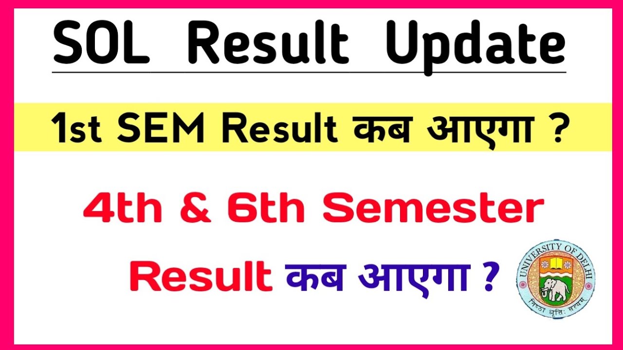 SOL Result कब आएगा? 1st / 4th / 6th / Semester Result 2023 | SOL Result ...
