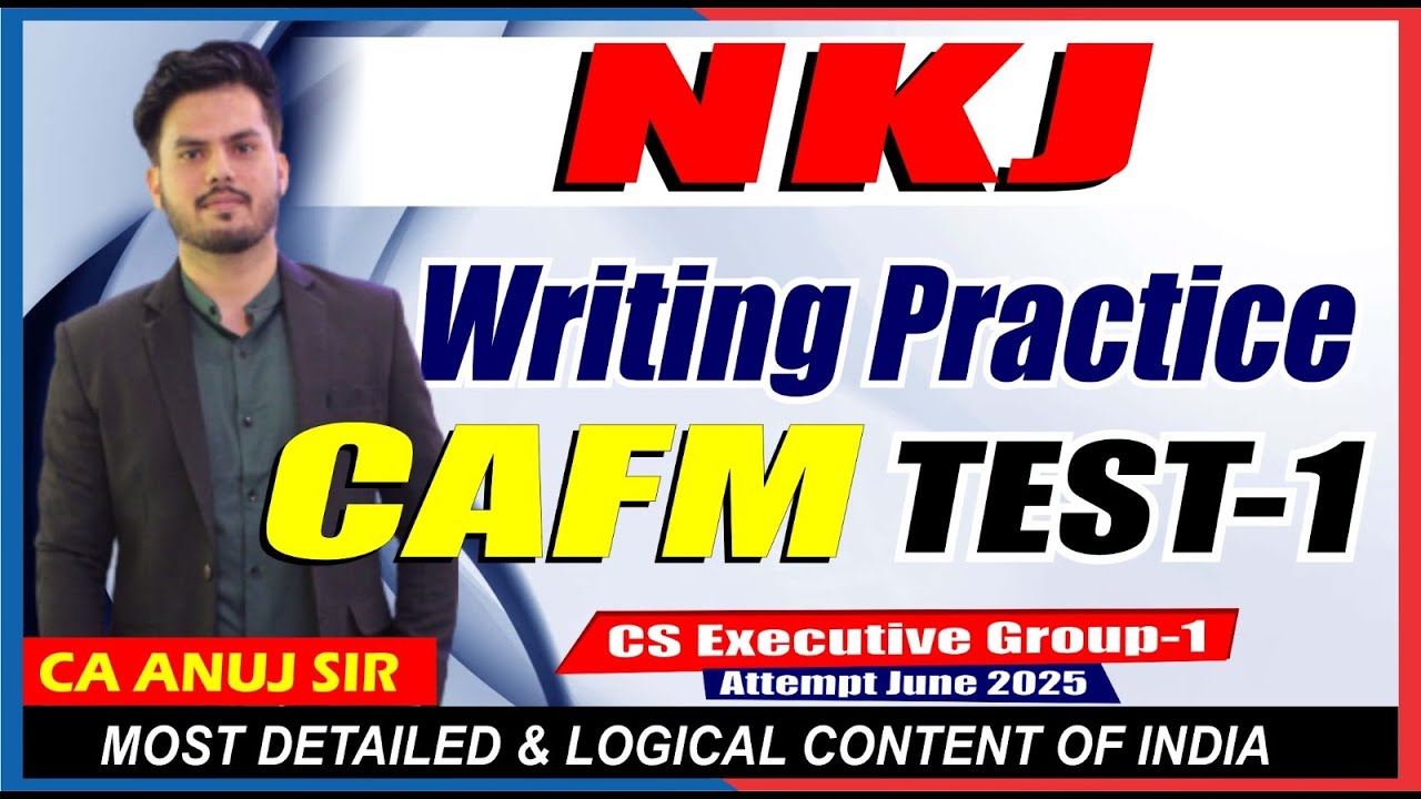 CAFM TEST NO-1| CS NKJ Writing Practice Test |CS EXE |BY CA ANUJ SIR ...