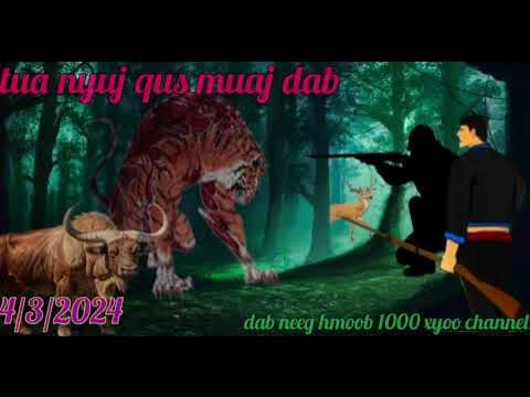 dab neeg maum pha caum tua tu nyuj qus muaj dab poj ntxoog txaus ntshai kawg - YouTube
