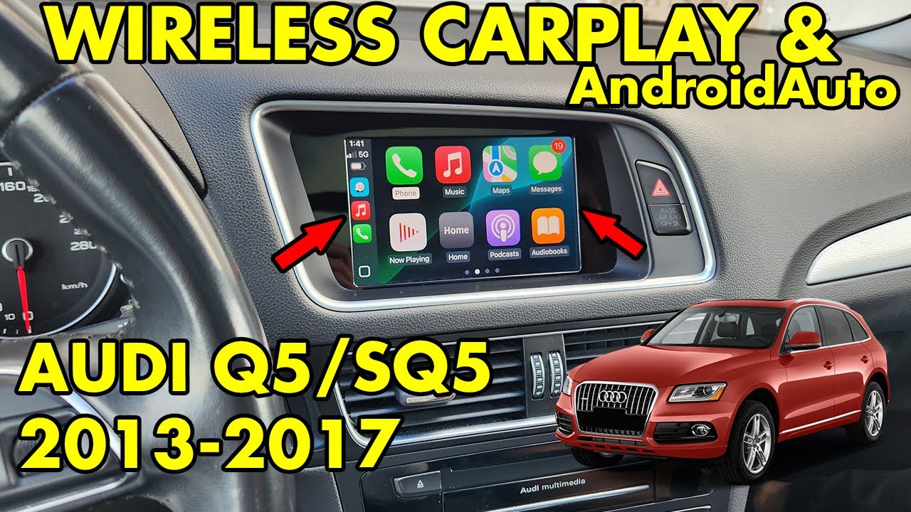 Wireless CarPlay and AndroidAuto Audi Q5 / SQ5 2013 2014 2015 2016 2017 ...