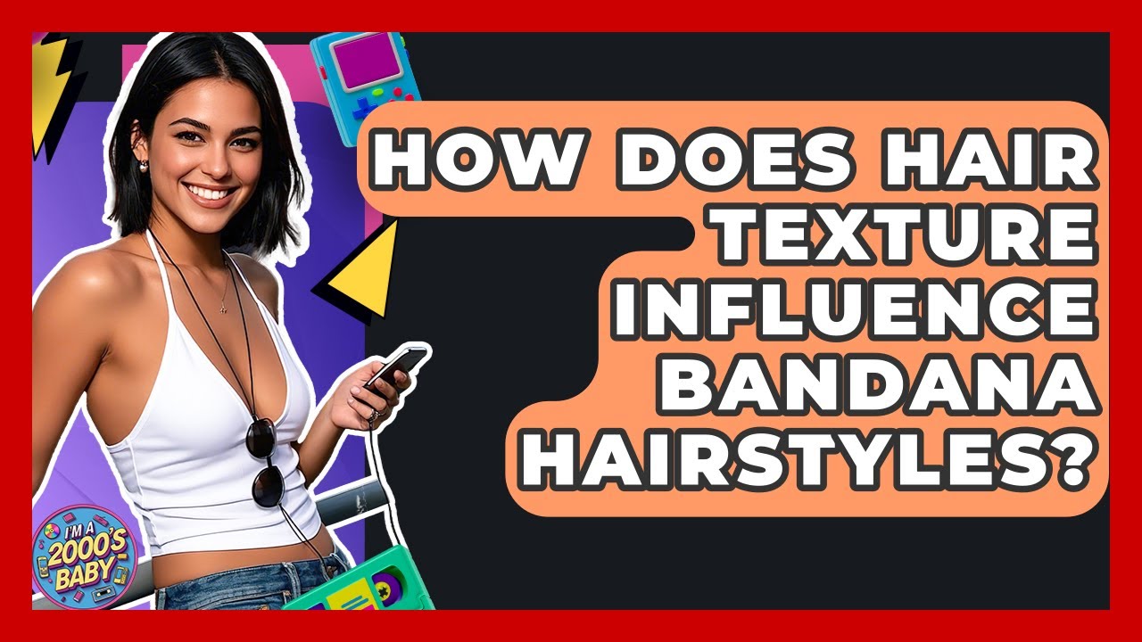 How Does Hair Texture Influence Bandana Hairstyles? - I'm a 2000s Baby ...