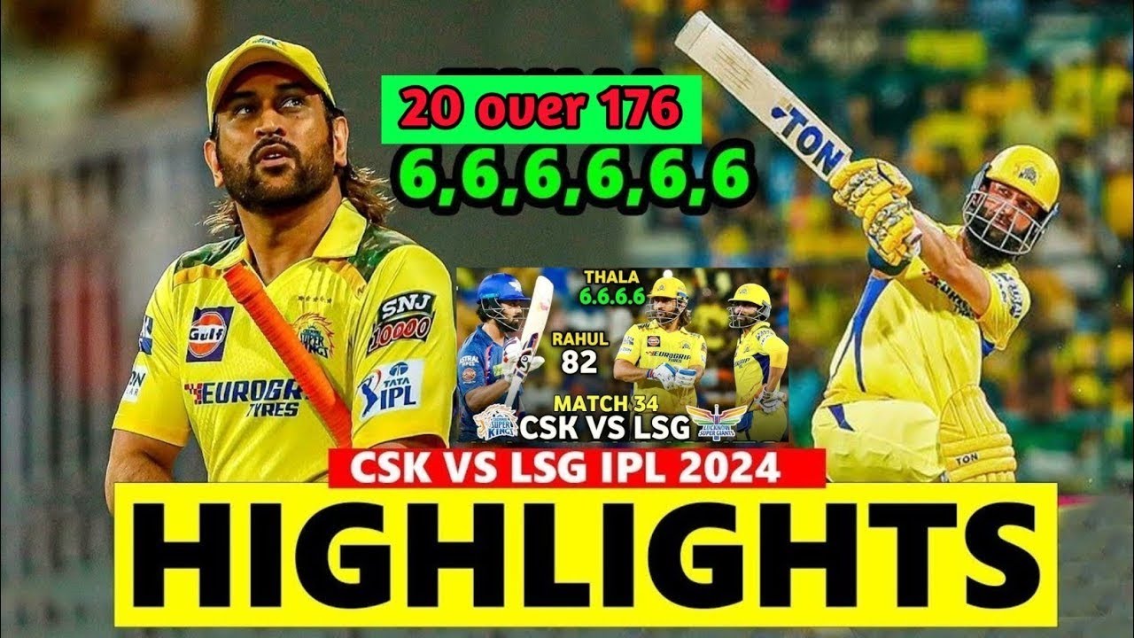 Full Highlights | Chennai Super Kings Vs Lucknow Super Giants IPL Match ...