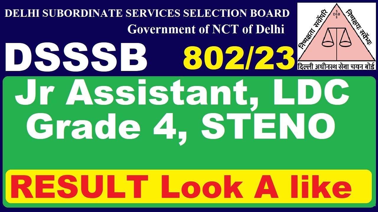 DSSSB Grade 4, Junior Assistant, LDC, (802/23) Result Look a like ...