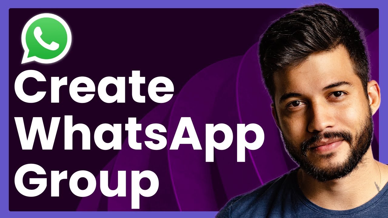 How To Create WhatsApp Group (Easy Tutorial) - YouTube