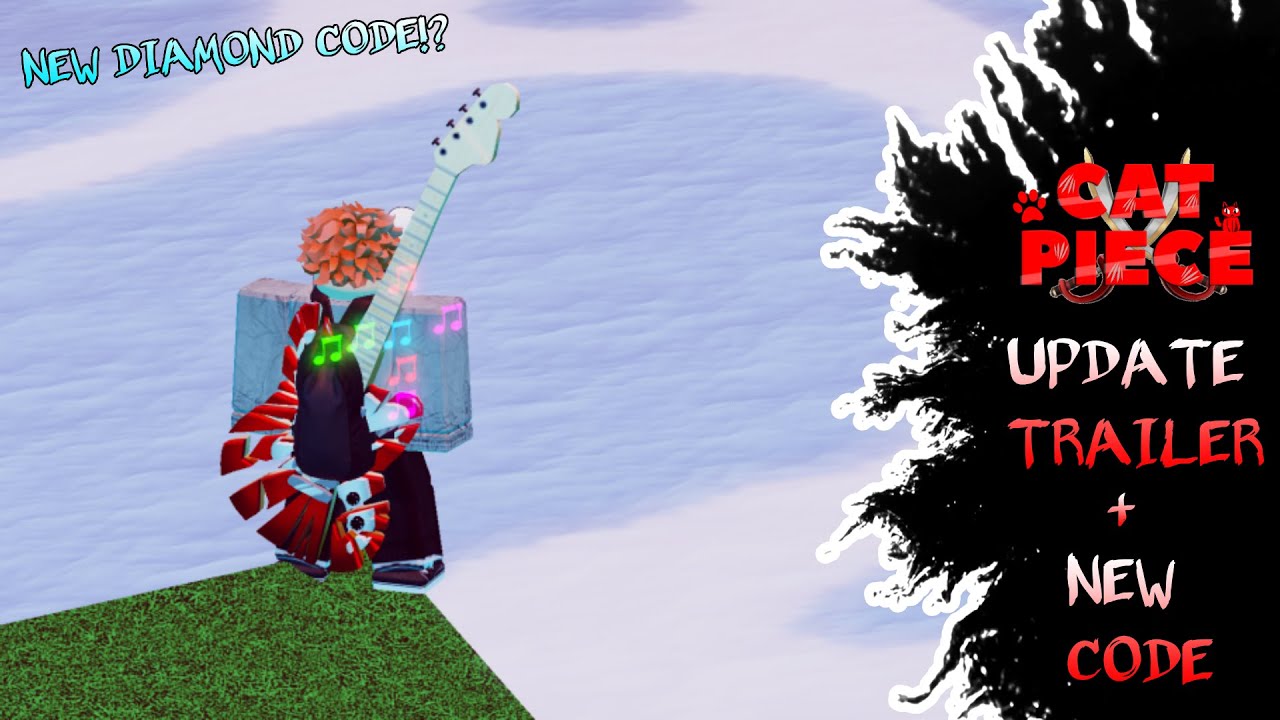 [CODE] NEW UPDATE TRAILER | Cat Piece - YouTube