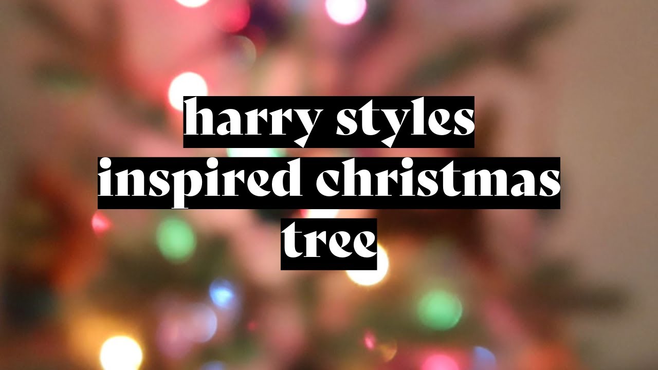 Harry Styles Inspired Christmas Tree | Vlogmas Day 10 - YouTube