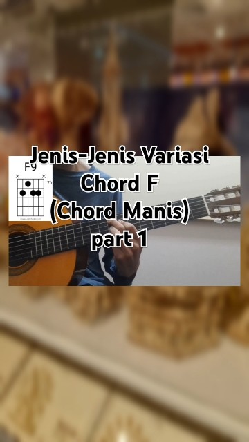 Jenis-Jenis Variasi Chord F Mayor (Chord Manis) | Part 1 # ...