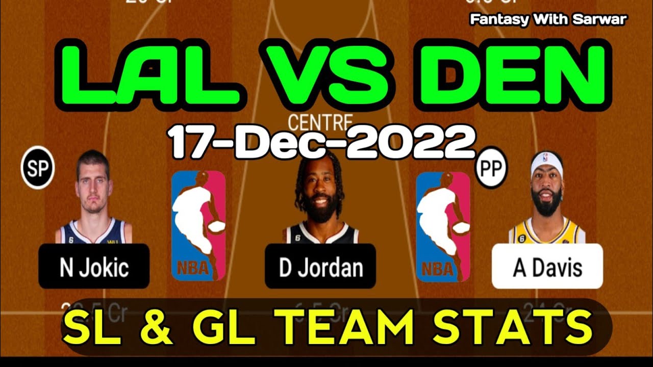 LAL VS DEN Dream 11 Team | LAL VS DEN Dream 11 Pridiction | American ...