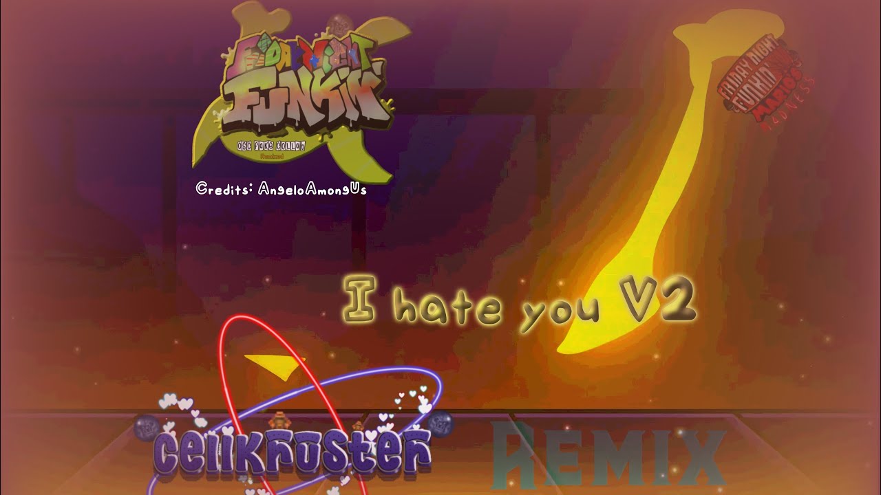 OSC FAKE COLLAB REMIXED: I HATE YOU V2 (CELLKRUSTER REMIX) [FNF: MARIO ...