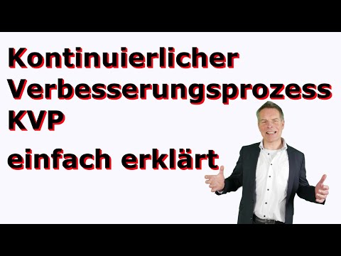 KVP Kontinuierlicher Verbesserungsprozess in 9 Minuten einfach erklärt