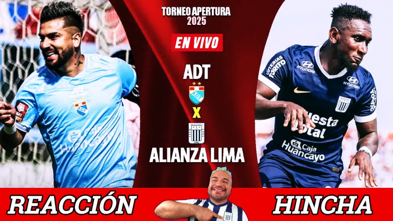 VAMOS GRONES🔴 ADT 3-0 ALIANZA LIMA 🔴 EN VIVO LIGA 1 - 2025 - REACCION ...