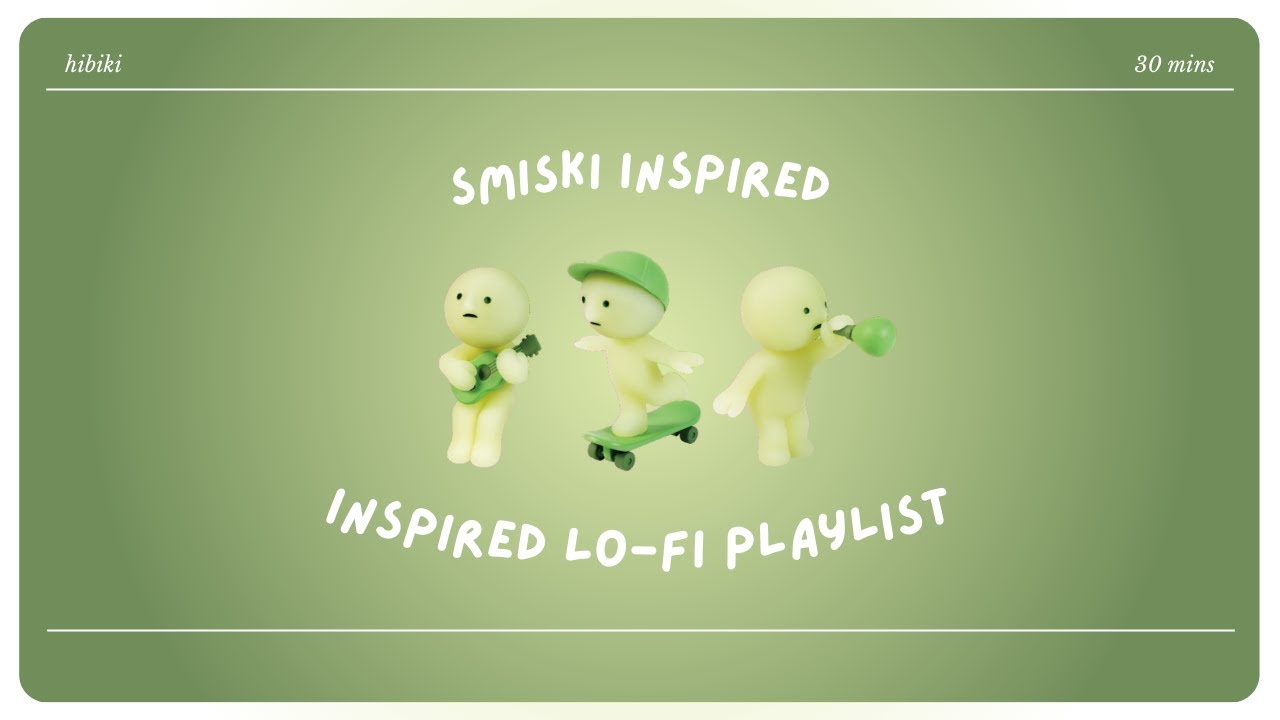 smiski lofi beats ୭˚. ᵎᵎ chill music for studying, relaxing, and ...