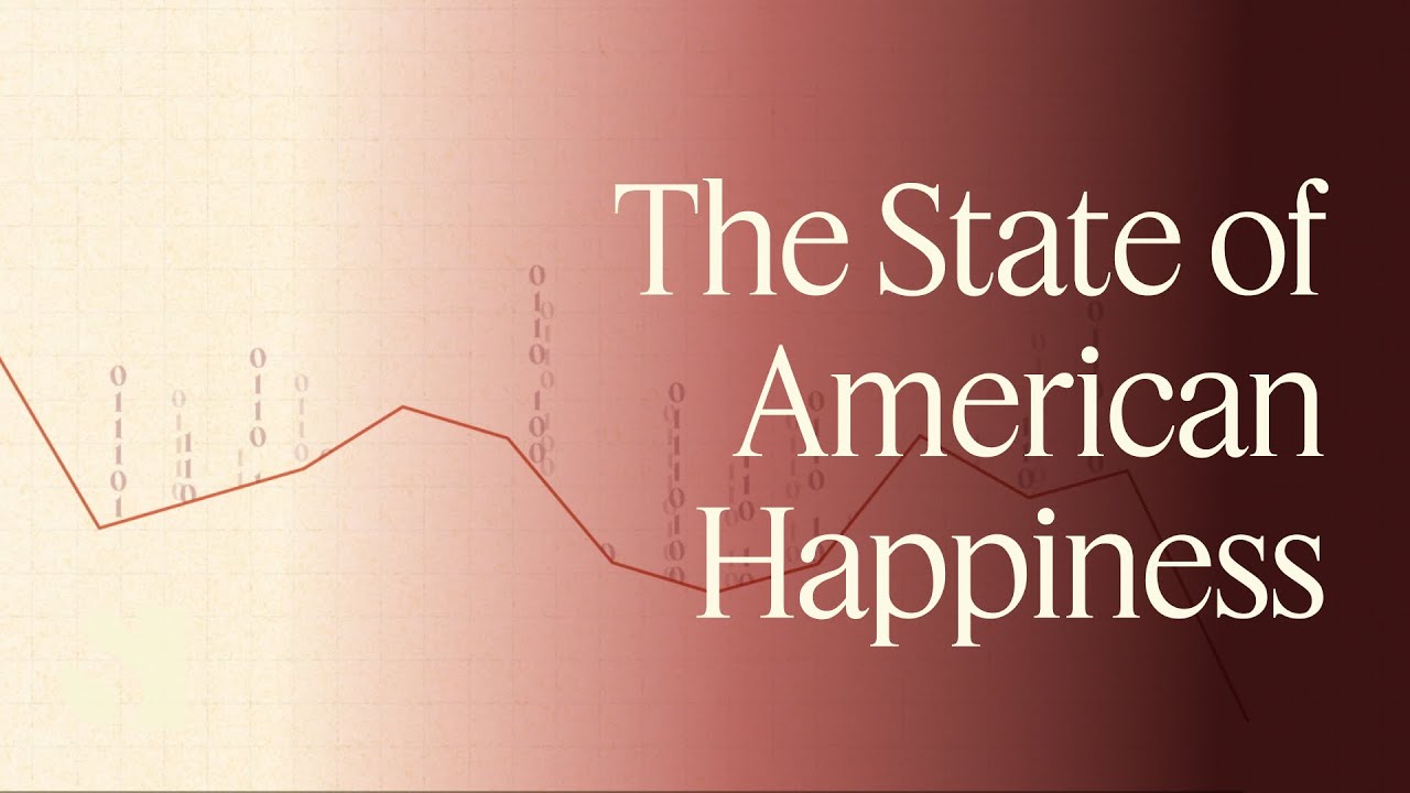 The State of American Happiness | State of World Happiness in 2024 ...