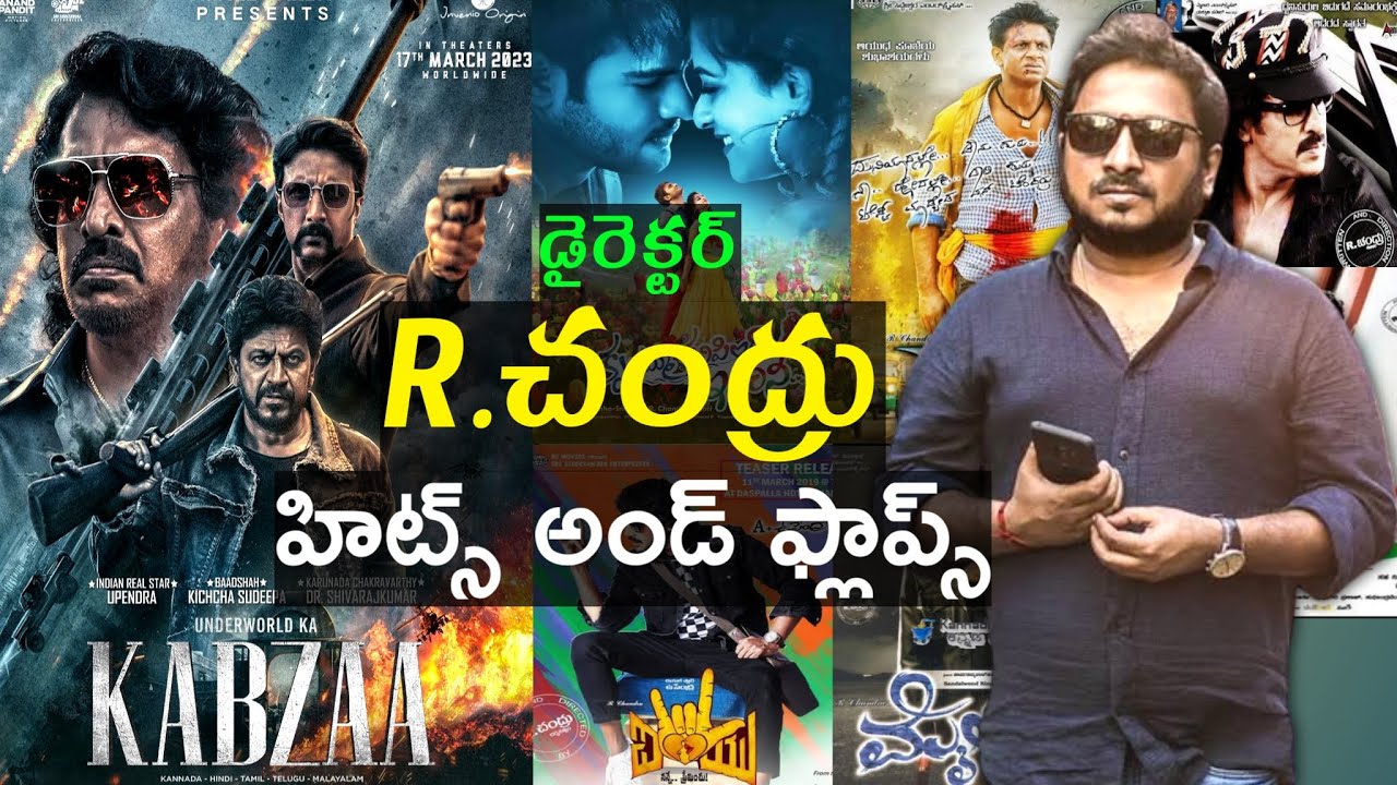 Director R Chandru Hits And Flops Movies List Upto Kabzaa Movie Review ...