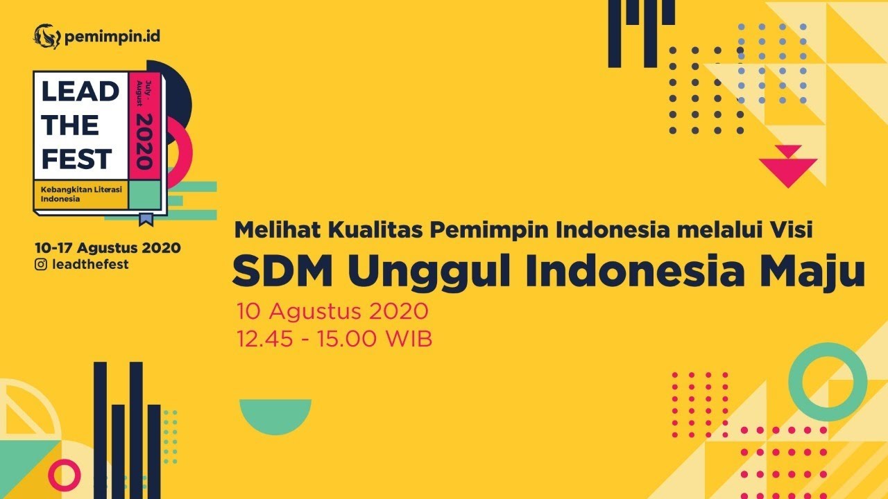 LTF Day 1 - Melihat Kualitas Pemimpin Indonesia melalui Visi "SDM ...